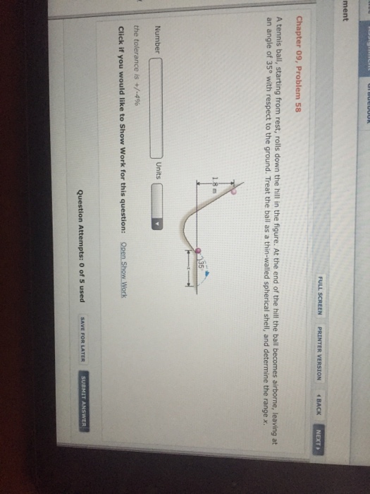 Solved A tennis ball, starting from rest, rolls down the | Chegg.com