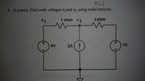 Solved KCL 4. (5 points) Find node voltages vi and v2 using | Chegg.com