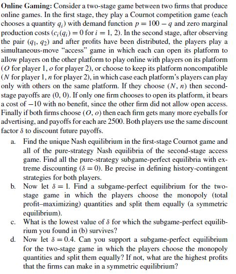 Online Gaming: Consider a two-stage game between two | Chegg.com