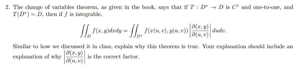 Solved 2. The change of variables theorem, as given in the | Chegg.com