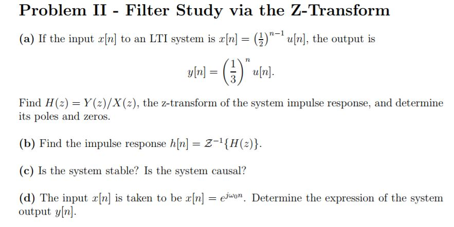 Solved Problem II - Filter Study via the Z-Transform (a) If | Chegg.com