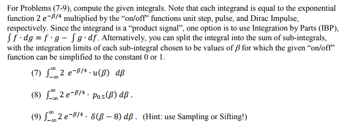 Solved For Problems (7-9), compute the given integrals. Note | Chegg.com