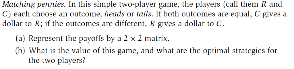 Solved Matching pennies. In this simple two-player game, the | Chegg.com
