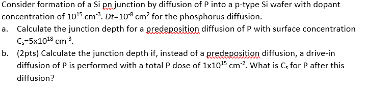 Solved Consider formation of a Si pn junction by diffusion | Chegg.com
