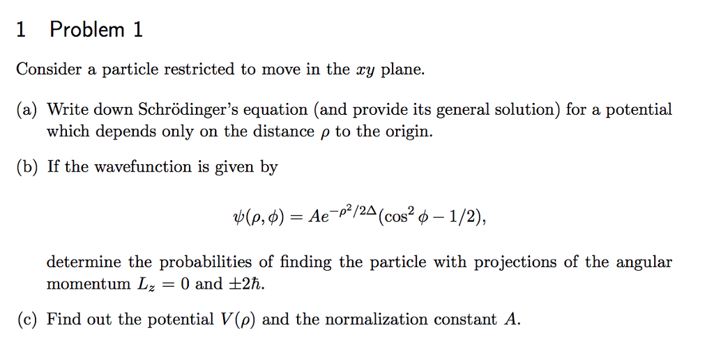 Solved 1 Problem 1 Consider a particle restricted to move in | Chegg.com