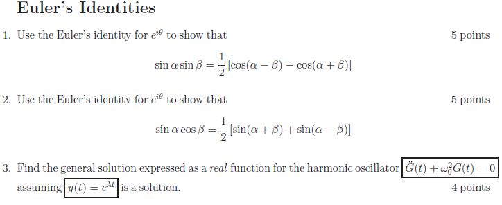 Solved Euler's Identities 1. Use the Euler's identity for e | Chegg.com