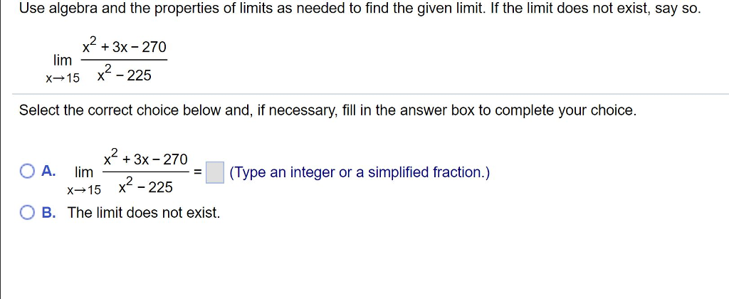 Solved Use algebra and the properties of limits as needed to | Chegg.com