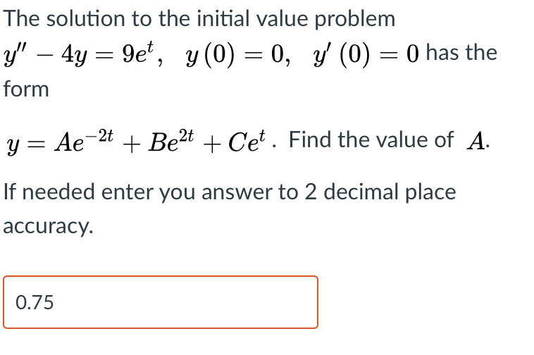 Solved The solution to the initial value problem y',-4y 9e, | Chegg.com
