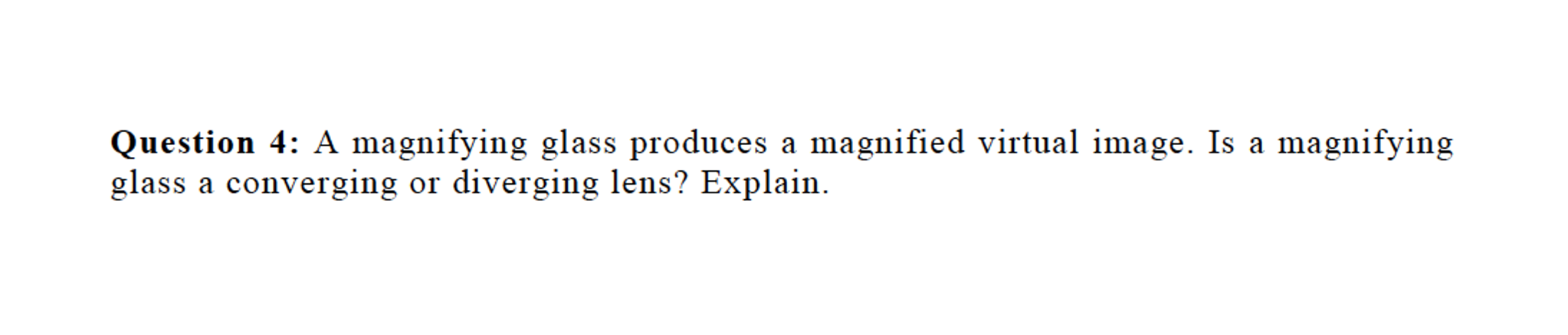Solved A magnifying glass produces a magnified virtual | Chegg.com