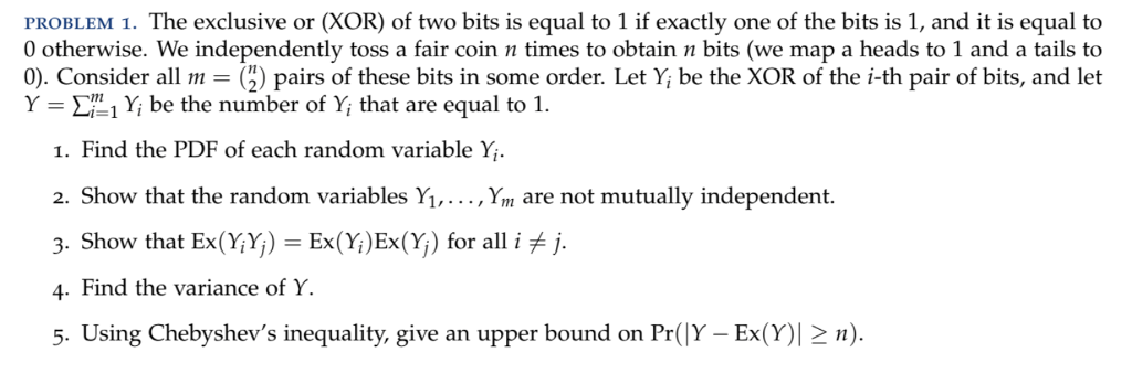 PROBLEM 1. The exclusive or (XOR) of two bits is | Chegg.com