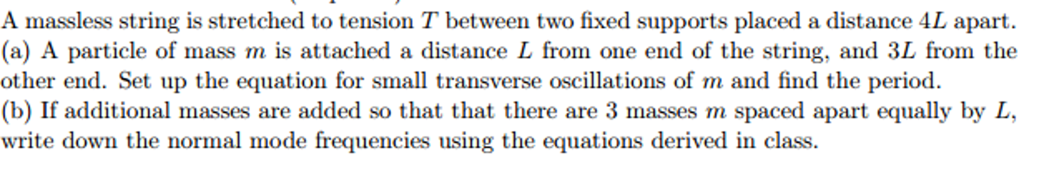 Solved A massless string is stretched to tension T between | Chegg.com