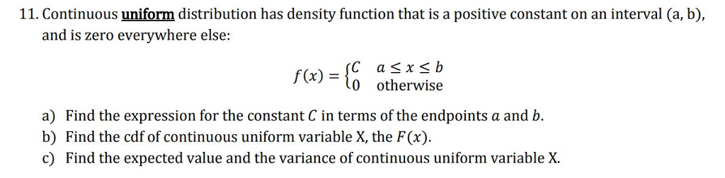 Solved 11. Continuous uniform distribution has density | Chegg.com