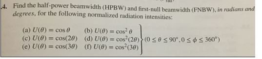 Solved 4. Find the half-power beamwidth (HPBW) and | Chegg.com