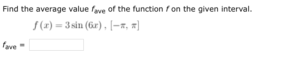 Solved Find the average value rave of the function f on the | Chegg.com
