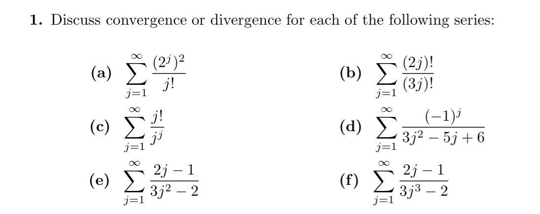 Solved 1. Discuss convergence or divergence for each of the | Chegg.com