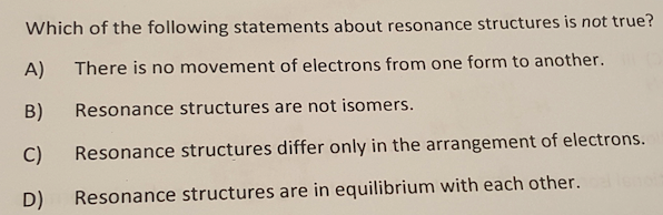 Solved Which of the following statements about resonance | Chegg.com