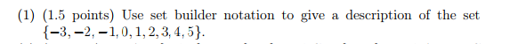 Solved Use set builder notation to give a description of the | Chegg.com