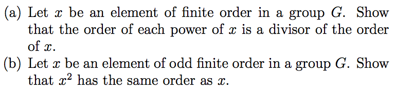 Solved Let x be an element of finite order in a group G. | Chegg.com