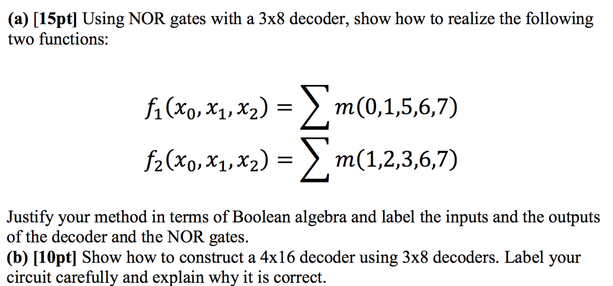 Solved Using NOR gates with a 3 times 8 decoder, show how to | Chegg.com