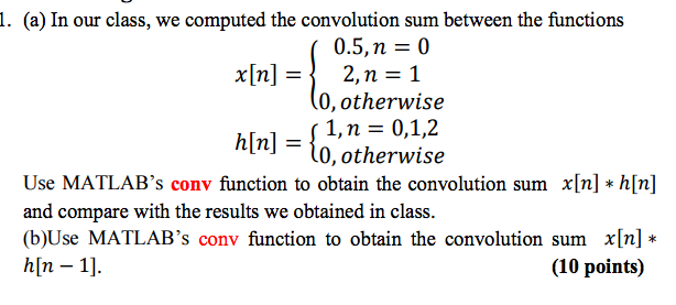 Solved l. (a) In our class, we computed the convolution sum | Chegg.com