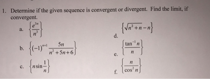 Solved Determine if the given sequence is convergent or | Chegg.com