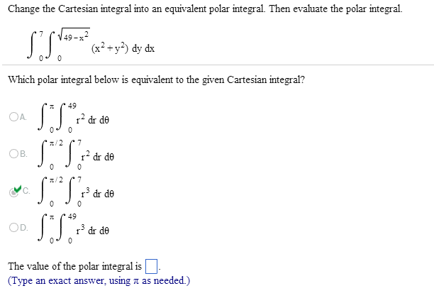 Solved Change the Cartesian integral into an equivalent | Chegg.com Solved Change the Cartesian integral into an equivalent | Chegg.com