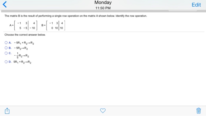 Solved The Matrix B Is The Result Of Performing A Single Row 