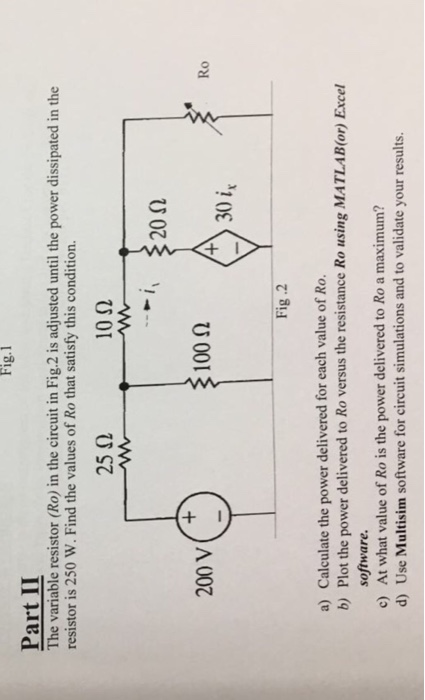 Solved The variable resistor (Ro) in the circuit in Fig.2 is | Chegg.com