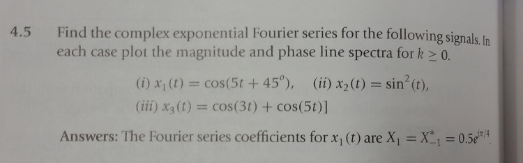 4.5 Find the complex exponential Fourier series for | Chegg.com