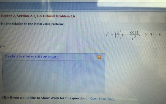 Solved Find the solution to the initial value problem: y' + | Chegg.com