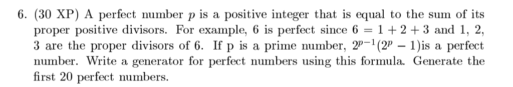Solved 6. (30 XP) A perfect number p is a positive integer | Chegg.com