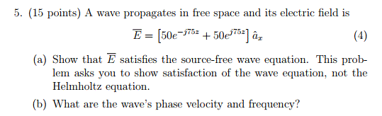 Solved 5. (15 points) A wave propagates in free space and | Chegg.com