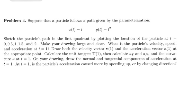 Solved Suppose that a particle follows a path given by the | Chegg.com