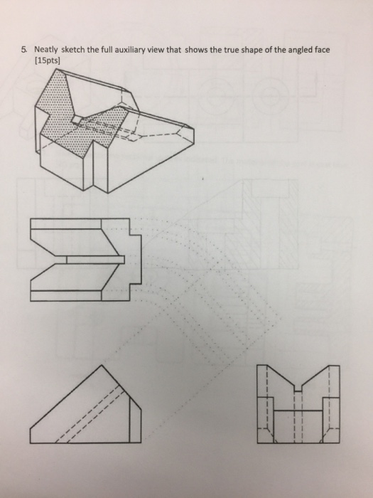 Solved neatly sketch the full auxiliary view that shows the | Chegg.com