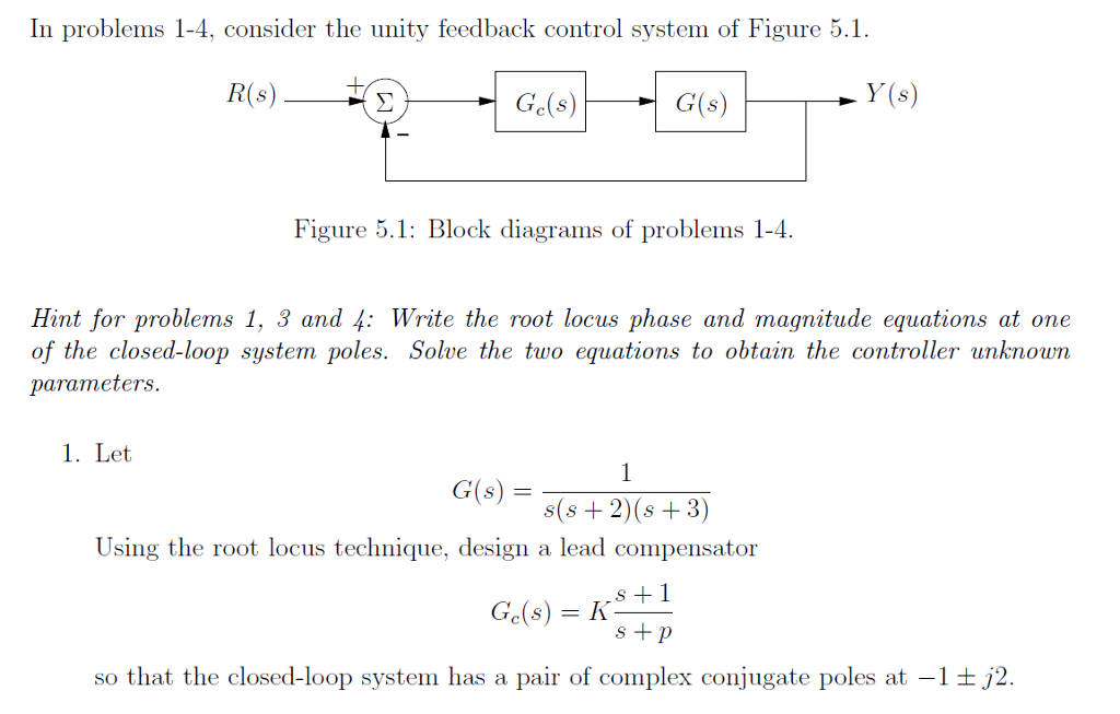 Solved In problems 1-4, consider the unity feedback control | Chegg.com