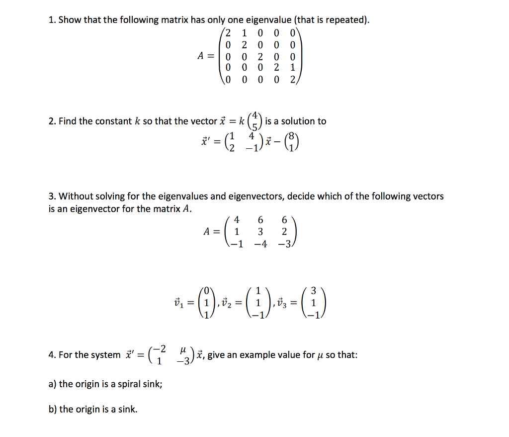 Solved 1. Show that the following matrix has only one | Chegg.com