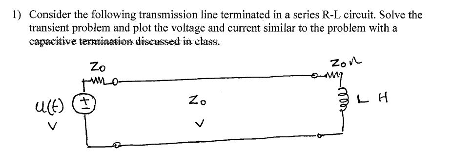 Solved 1) Consider the following transmission line | Chegg.com