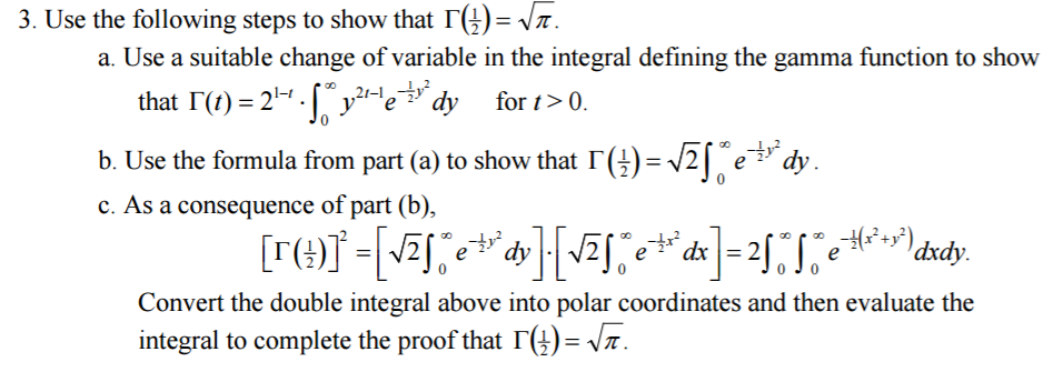 Solved Use the following steps to show that Gamma (1/2) = | Chegg.com