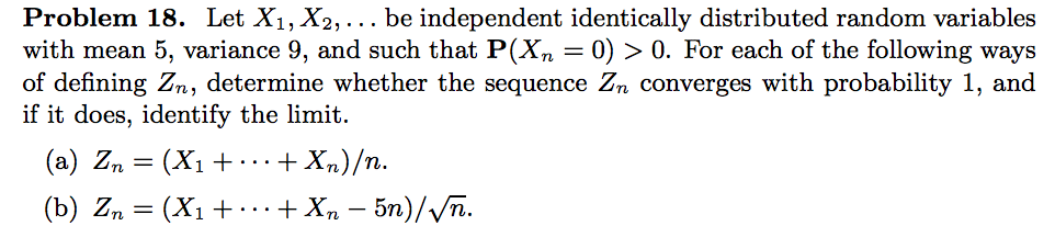 Solved Problem 18. Let Xi, X2,... be independent identically | Chegg.com