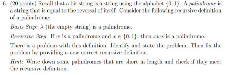 Solved 6. (20 points) Recall that a bit string is a string | Chegg.com