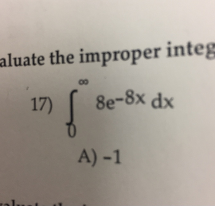 Solved Evaluate the improper integral integral_0^infinity | Chegg.com