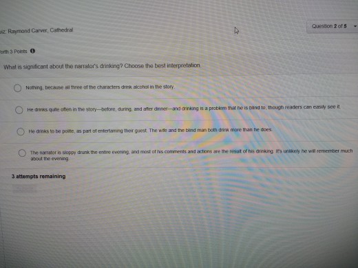 Question 1 of5 Quz Raymond Carver, Cathedral worth: | Chegg.com