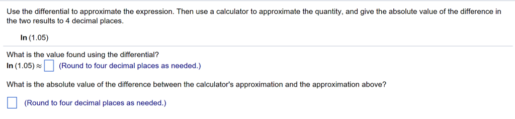 Solved Use the differential to approximate the expression. | Chegg.com