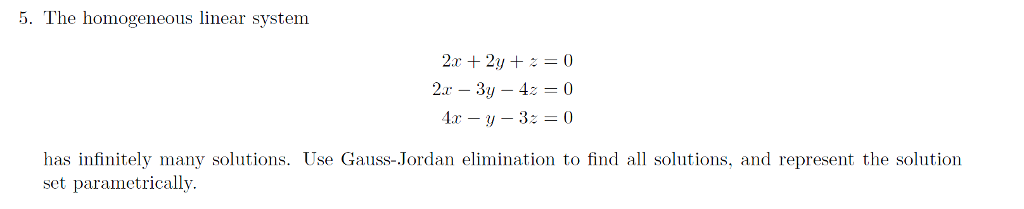 Solved The homogeneous linear system 2x + 2y + z = 0 2x - | Chegg.com