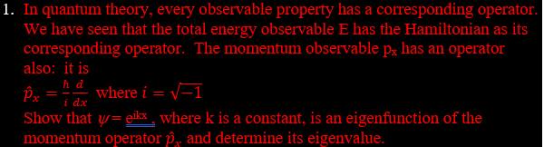Solved I. In quantum theory, every observable property has a | Chegg.com