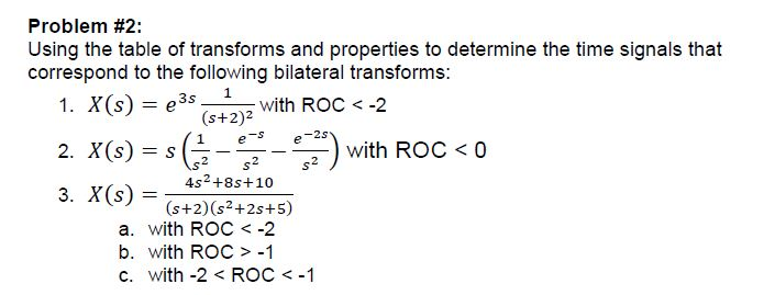 Solved Using the table of transforms and properties to | Chegg.com