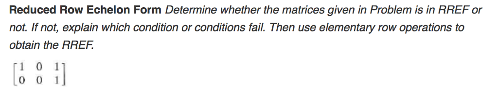 Solved Reduced Row Echelon Form Determine whether the | Chegg.com