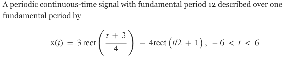 Solved A periodic continuous-time signal with fundamental | Chegg.com