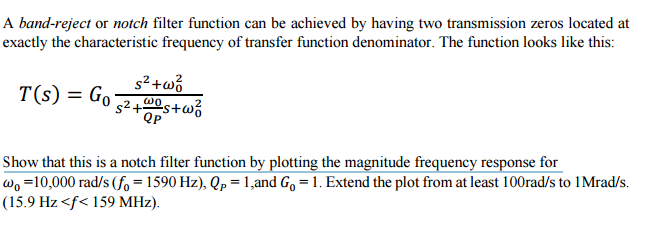 Solved A band-reject or notch filter function can be | Chegg.com
