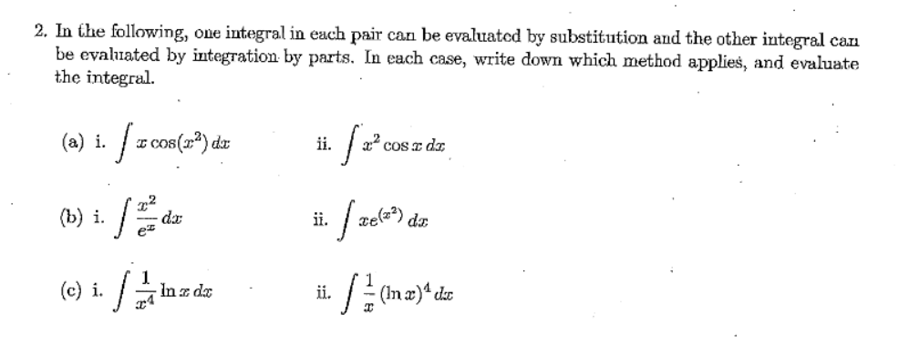 Solved 2. In the following, one integral in each pair can be | Chegg.com